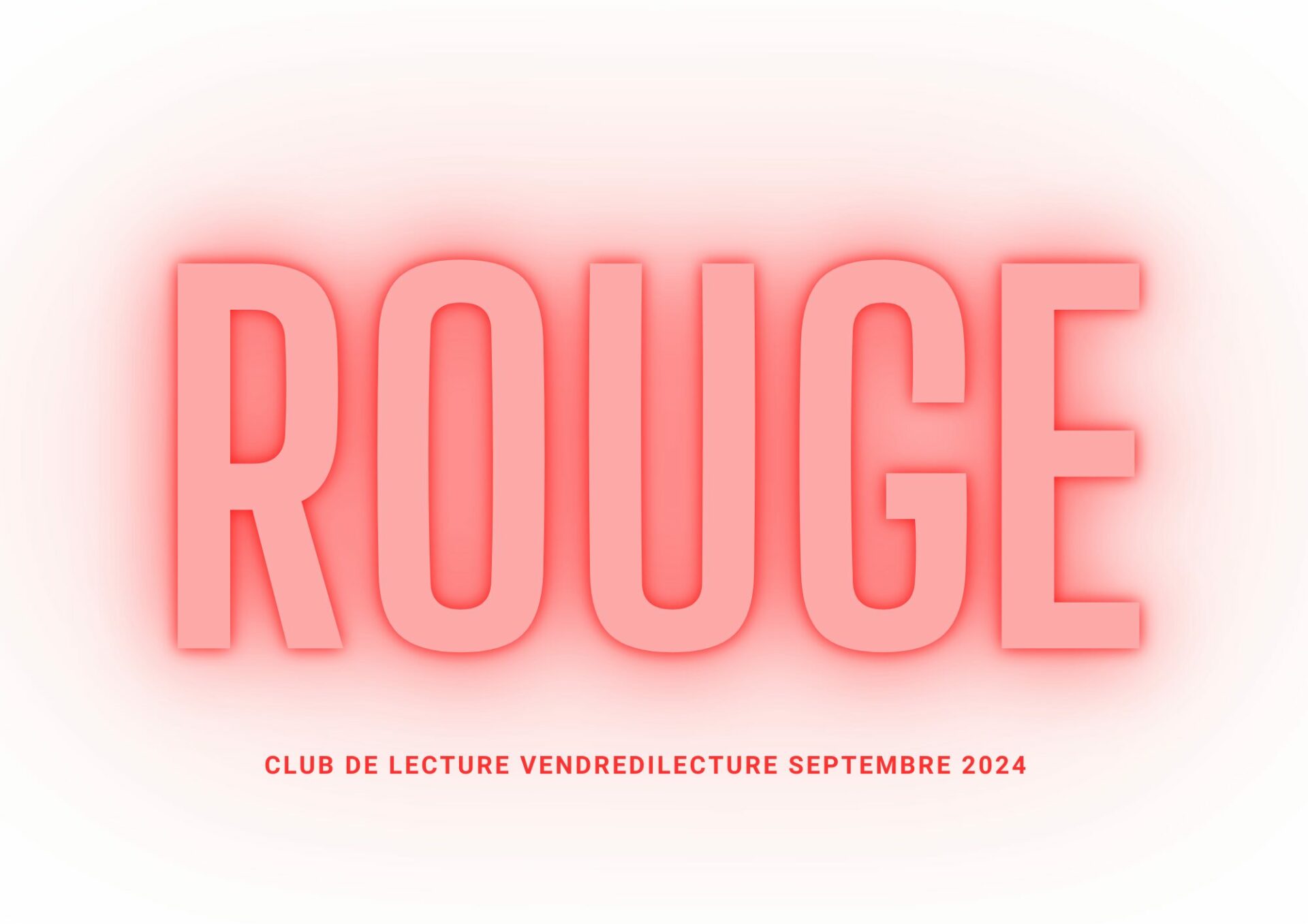 Club de Lecture – Septembre 2024 – Rouge – VendrediLecture